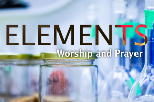 Elements: Worship and Prayer - FaithBridge Church