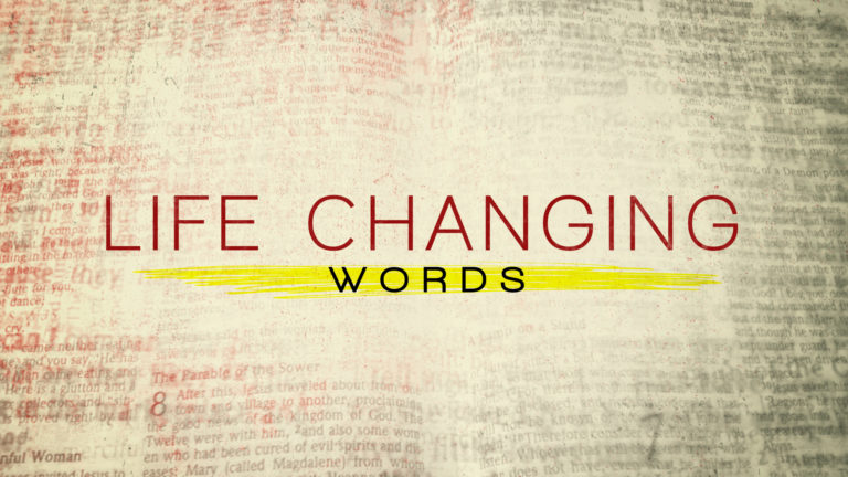 Life Changing Words FaithBridge Church life-changing-words-faithbridge-church